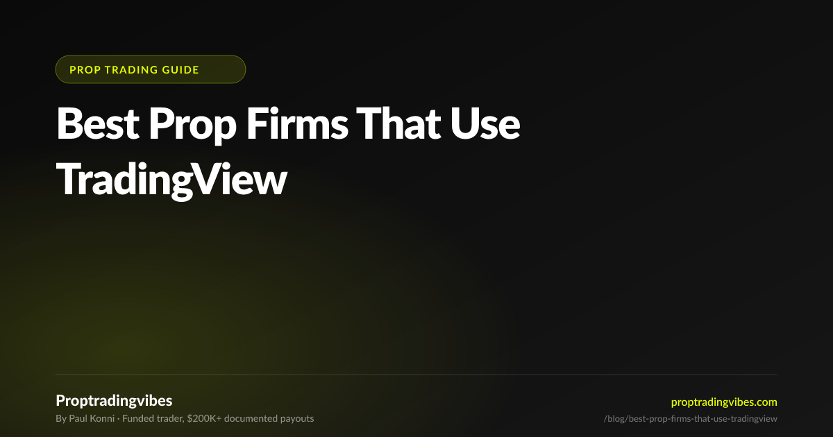 Best Prop Firms That Use TradingView