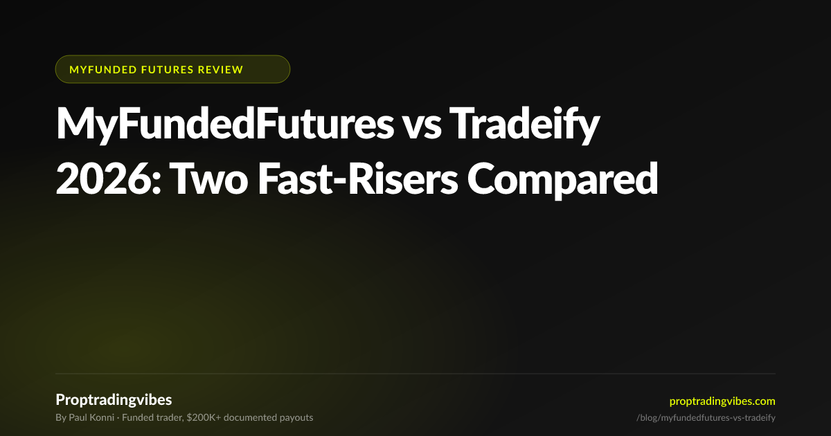 MFFU vs Tradeify 2026: Side-by-Side